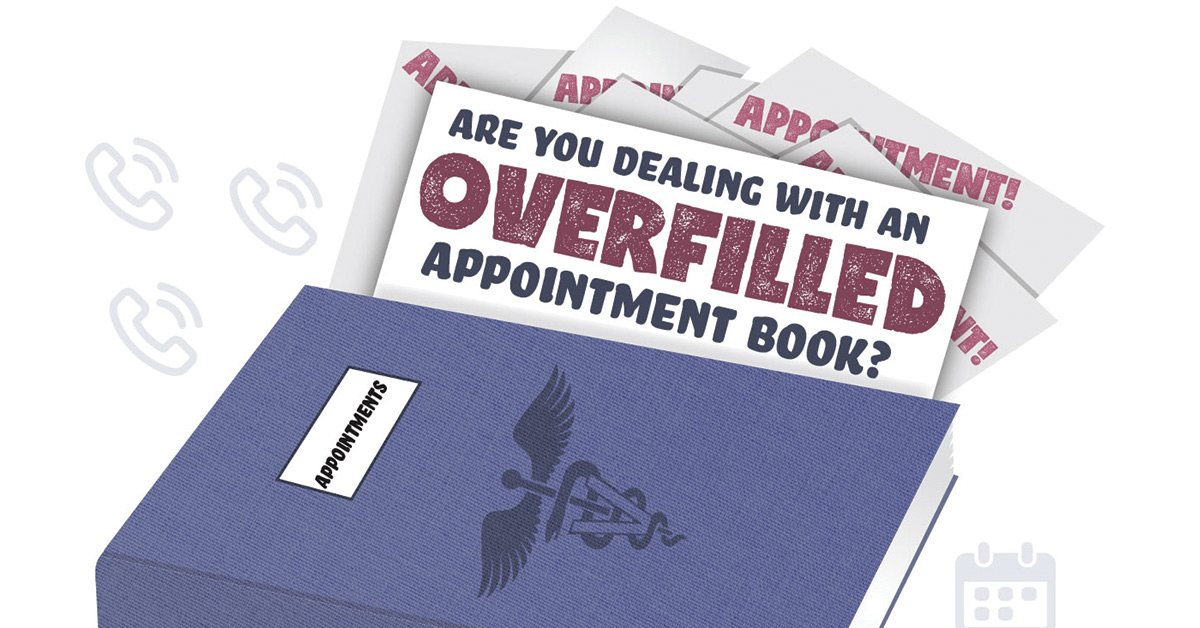 Are You Dealing with an Overfilled Appointment Book?