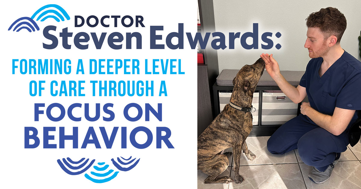 Doctor Steven Edwards: Forming a Deeper Level of Care Through a Focus ...